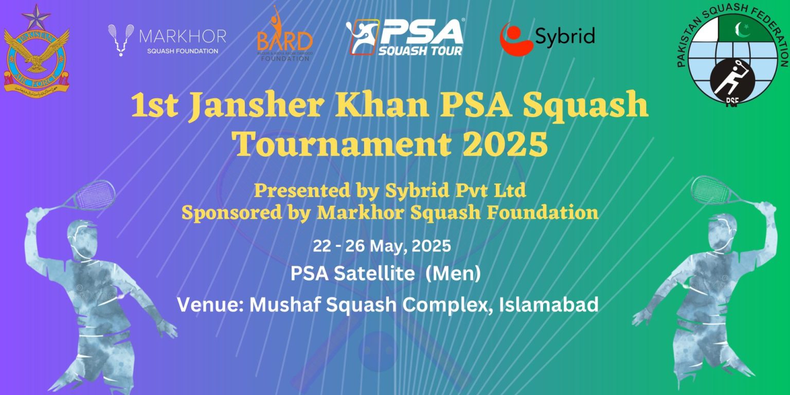 1st Jansher Khan PSA Squash Tournament 2025 – Pakistan Squash Federation